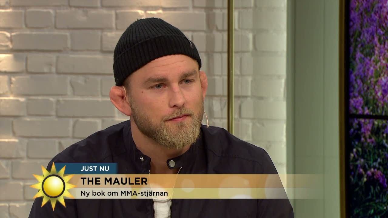 The Mauler: "Känns som att jag har levt två liv"